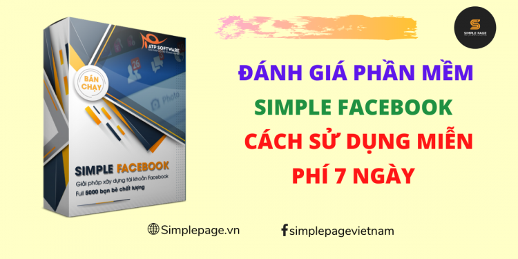 Đánh Giá Phần Mềm Simple Facebook PRO - Cách Sử Dụng Miễn Phí 7 Ngày ...